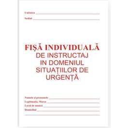 Fisa individuala de instructaj in domeniul situatiilor de urgenta A5 ...